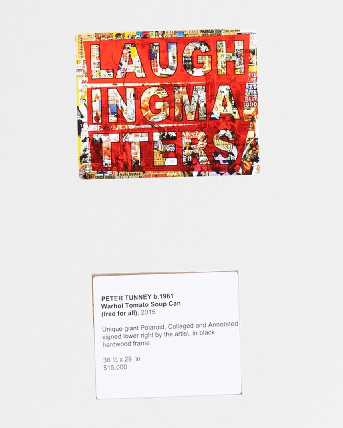 Warhol Soup (unique hand signed polaroid with collage) by Peter Tunney ...