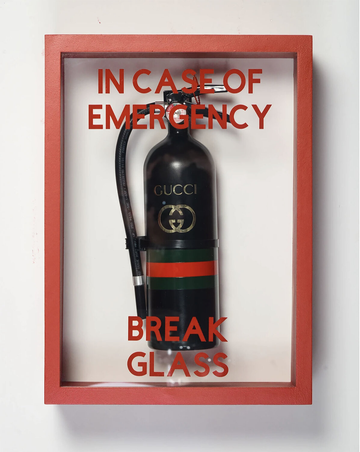In Case of Emergency Break Glass Gucci Luxury Brand Edition Fire ...